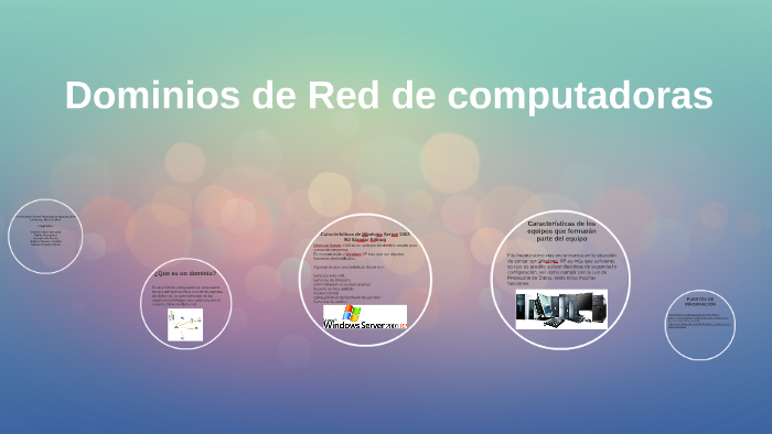 Dominios de Red de computadoras by Vicente González on Prezi