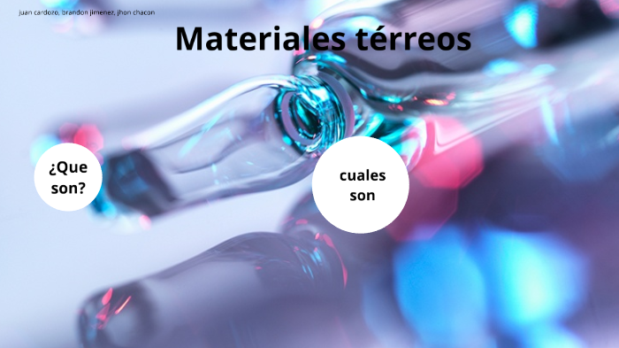 materiales térreos by Juan Manuel Cardozo Acosta on Prezi