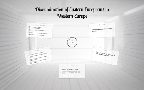 Discrimination of Eastern Europeans in Western Europe by Anton Zvonkov ...