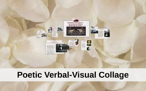 Poetic Verbal-Visual Collage by Lauren Boucher on Prezi