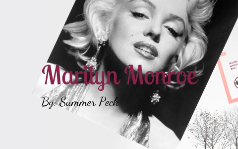 Marilyn Monroe Project by Summer Peck on Prezi