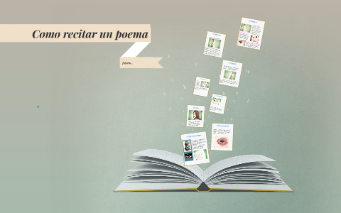 Como recitar un poema by Camila soto on Prezi