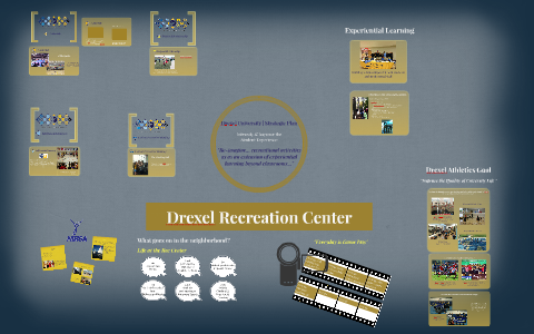 Drexel Recreation Center by on Prezi