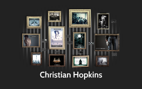 Christian Hopkins by Kylee Horstman on Prezi
