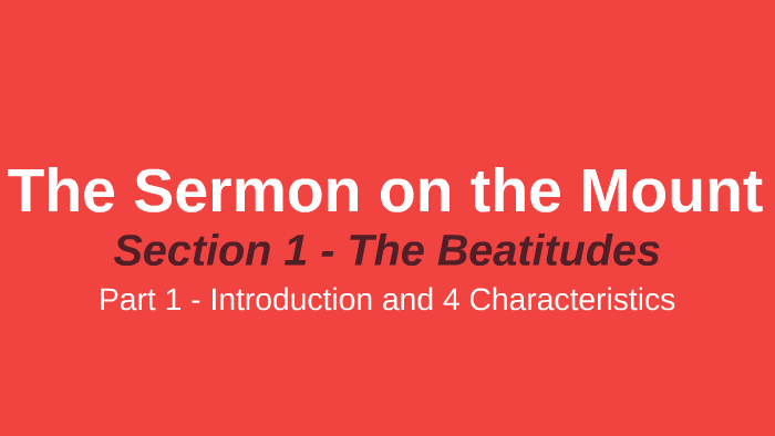 The Sermon on the Mount, Part 1 - The Beatitudes, Part 1 by Jon Barr on ...