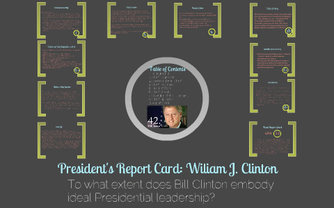 President's Report Card: Bill Clinton by Jasmine Johnson on Prezi