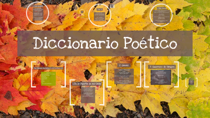 Diccionario poetico by Leia Southam on Prezi