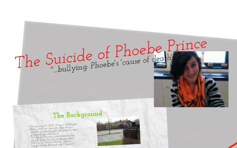 The Suicide of Phoebe Prince by Laura Philpott on Prezi