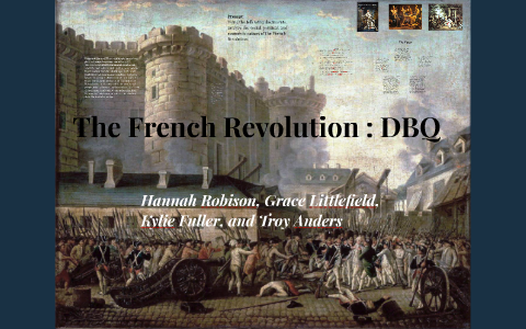 The French Revolution : DBQ by Grace Littlefield on Prezi