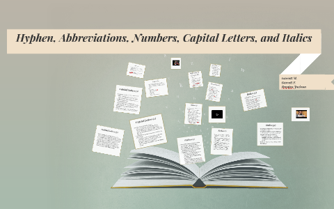 Hyphen, Abbreviations, Numbers, Capital Letters, Italics by garrett ...