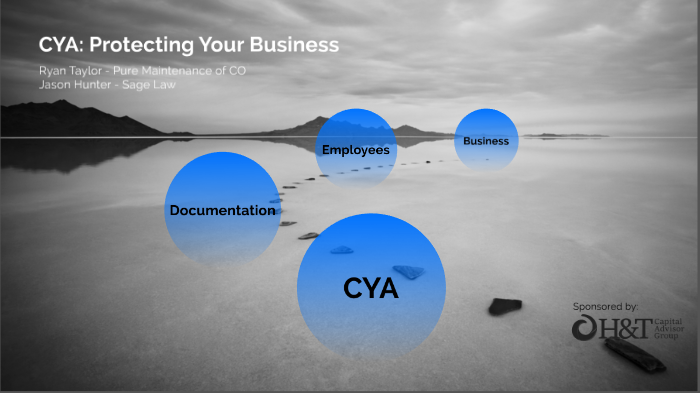 CYA: Protecting Your Business by Ryan Taylor on Prezi