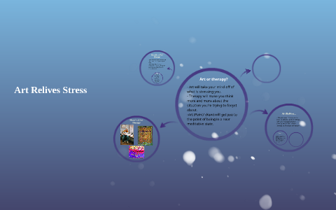 How Art Relives Stress by Alexandra Mauro on Prezi