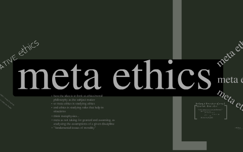 meta ethics by James Burt on Prezi