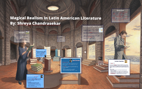 Magical Realism in Latin American Literature by Shreya Chandrasekar on ...