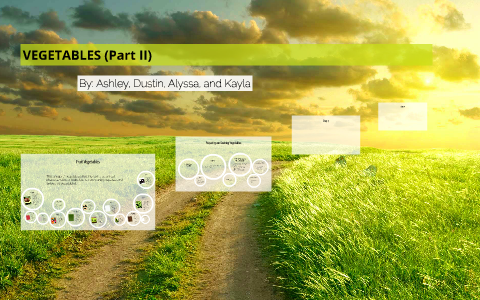 Vegetables (Part II) by Ashley Vaden on Prezi