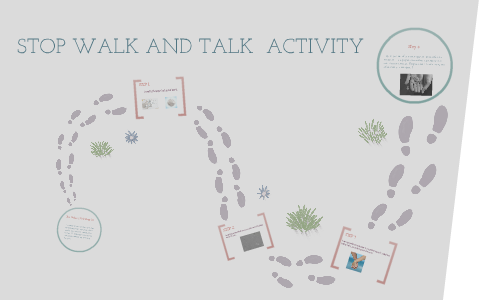 Stop Walk and Talk Activity by Merpek Merpek on Prezi
