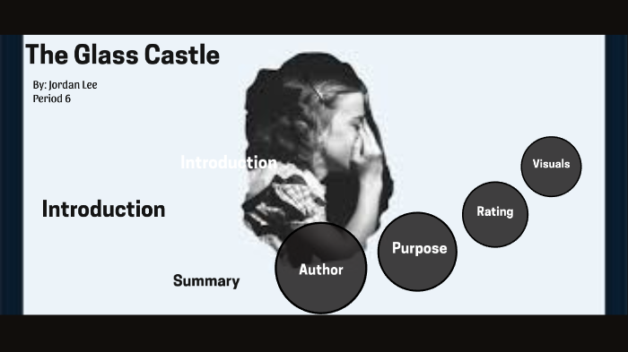 The Glass Castle by Jordan Lee on Prezi