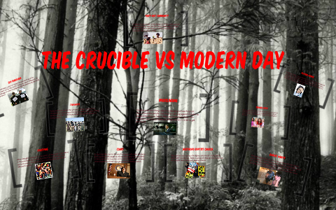 The Crucible vs Modern day by Racheal Hensley on Prezi