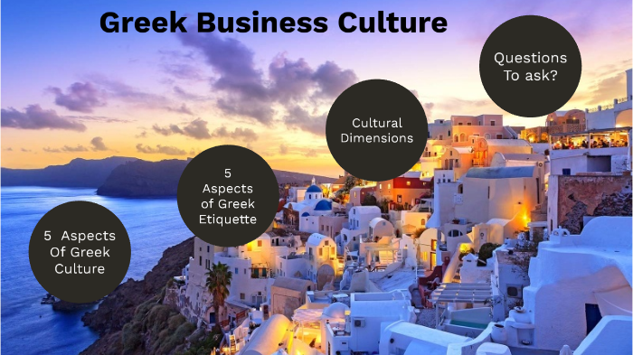 Greek Business Culture by andrew kallah on Prezi