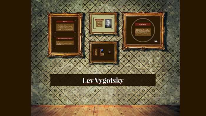Lev Vygotsky by cora jones on Prezi