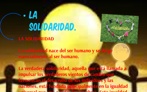 la solidaridad y la etica de la solidaridad by Juliana chavarria on Prezi