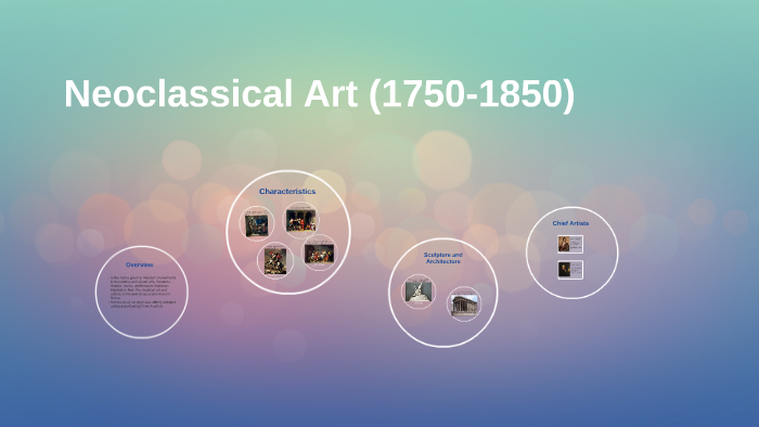 Neoclassical Art (1750-1850) by Dieu Linh Truong on Prezi