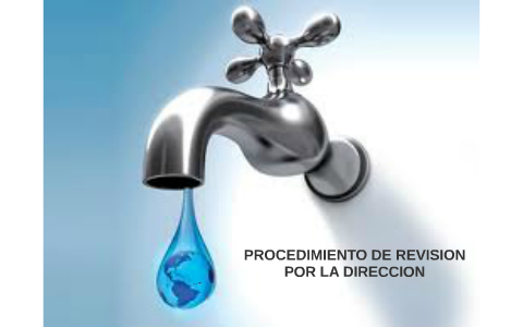 PROCEDIMIENTO DE REVISION POR LA DIRECCION by on Prezi