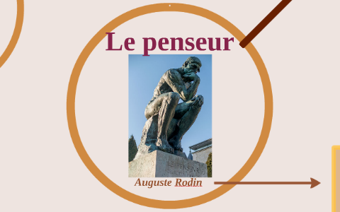 Le penseur by Nini Pesce on Prezi