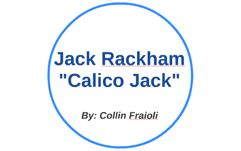 "Calico" Jack Rackham by Collin Fraioli
