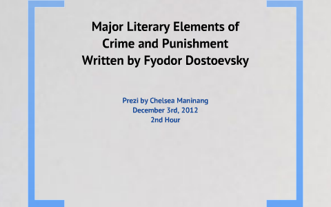 Literary Analysis of Crime and Punishment by greatest ever on Prezi
