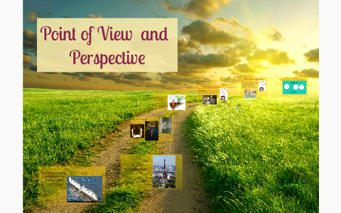 Point of View and Perspective by on Prezi