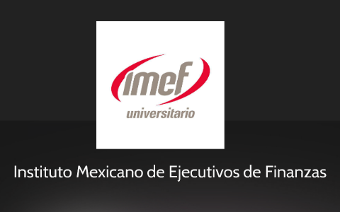 IMEF UNIVERSITARIO PRESENTACIÓN by Arturo Ferreira
