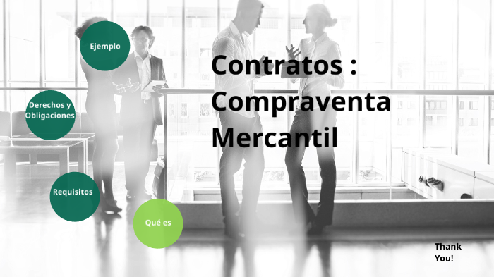 Contratos : Compraventa Mercantil by Jenna McNeill on Prezi