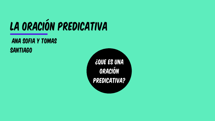 Oracion Predicativa by tomas santiago cifuentes rodriguez otaku 10% on ...