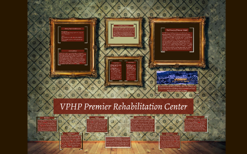 VPHP Premier Rehabilitation Facility by Nina Yao on Prezi