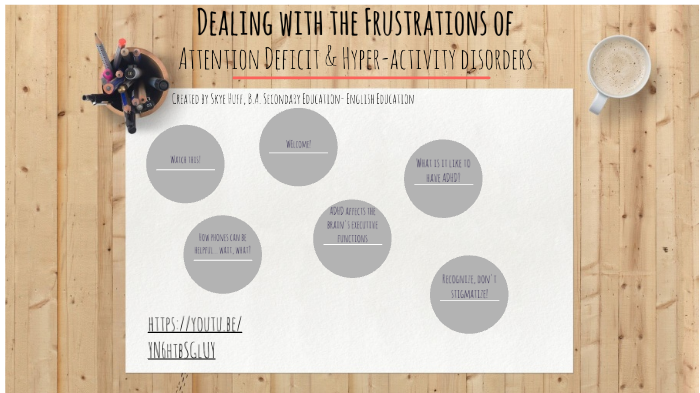 ADHD Simulation and Recognition Training by Skye Huff on Prezi