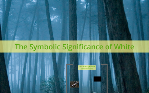 The Symbolic Significance of White by Carter Mullins on Prezi