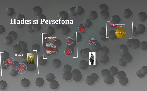 Hades si Persefona by Anca Morosan on Prezi