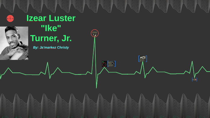 Ike Turner by Kalista Thomas on Prezi
