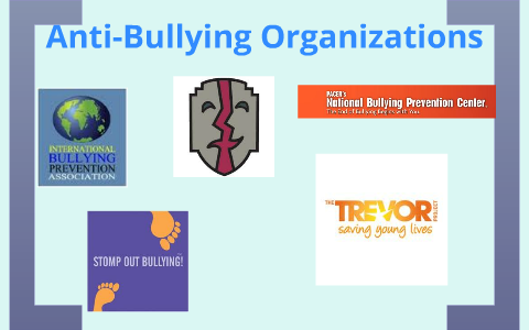 Anti-Bullying Organizations by Moriah Babneau on Prezi