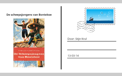 de Scheepsjongens van Bontekoe by sanne krul on Prezi