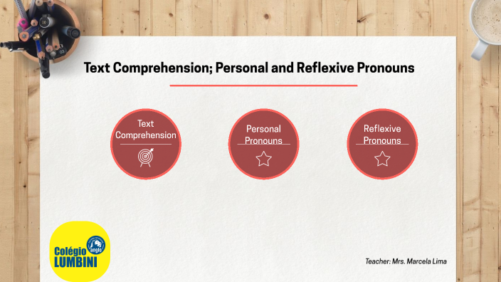 Text Comprehension; Personal Pronouns and Reflexive Pronouns by MARCELA ...