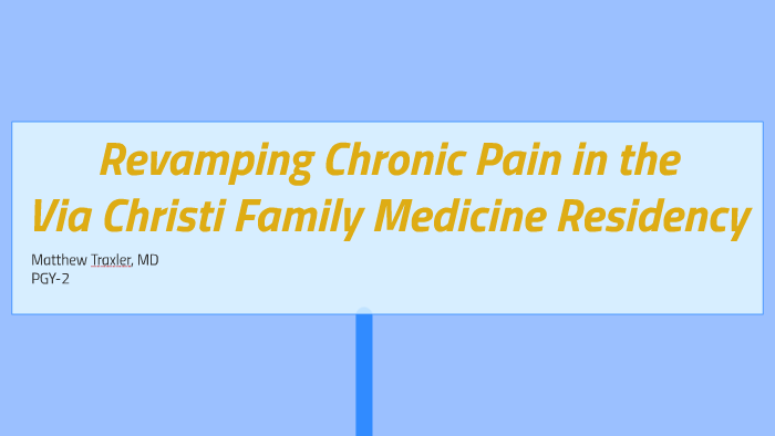 Revamping Chronic Pain by matt traxler on Prezi