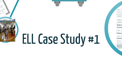 ELL CASE STUDY #1 by Christie Joyce on Prezi
