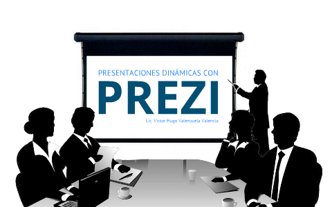 Presentaciones Dinámicas con Prezi by Victor Hugo Valenzuela Valencia on Prezi