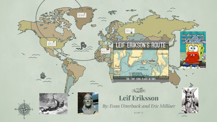 Leif Eriksson by Evan Utterback on Prezi
