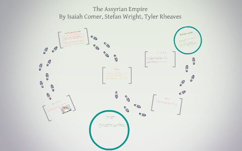 The Assyrian Empire by Isaiah Comer on Prezi