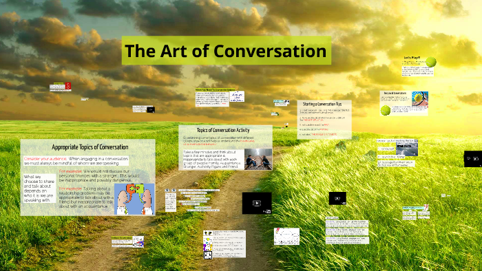 The Art of Conversation by Ed Rauscher on Prezi