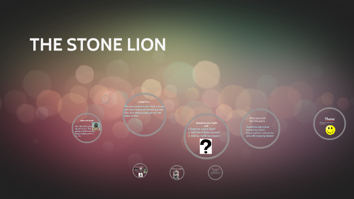 THE STONE LION by Aneesa Hull on Prezi