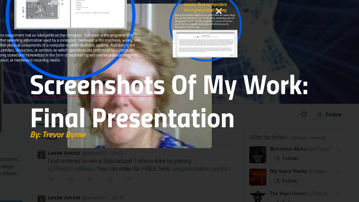 Final Presentation: Screenshot Compilation by Trevor Byrne on Prezi